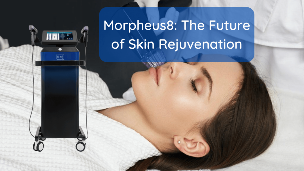 Morpheus8: The Future of Skin Rejuvenation - Mico Aes
