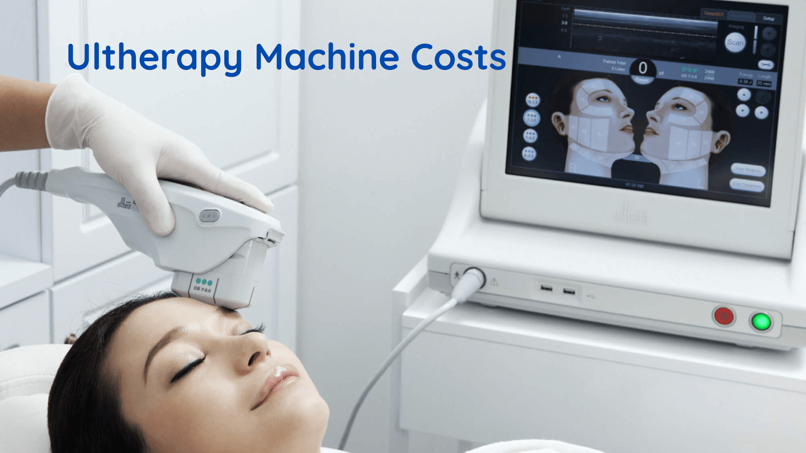 Understanding Ultherapy Machine Costs: A Comprehensive Guide for ...